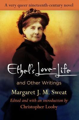 Ethel's Love-Life and Other Writings – Sapphic Society